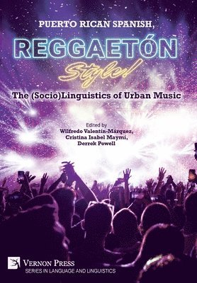 Puerto Rican Spanish, Reggaetón Style! The (Socio)Linguistics of Urban ...
