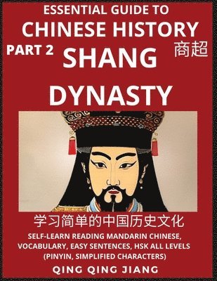 Essential Guide to Chinese History (Part 2)- Shang Dynasty, Large Print ...