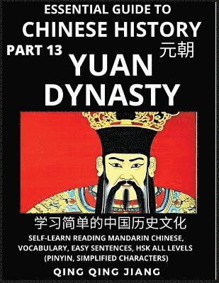 Essential Guide to Chinese History (Part 13)- Yuan Dynasty, Large Print ...