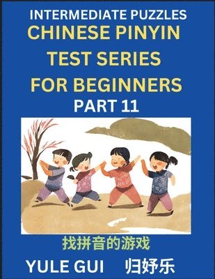 Intermediate Chinese Pinyin Test Series (Part 11) - Test Your ...