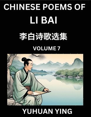 Chinese Poems of Li Bai (Part 7)- Learn Mandarin Chinese Language and ...