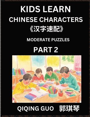 Kids Learn Chinese Characters (Part 2)- A Collection of Moderate Level ...