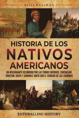 Historia de los nativos americanos: Un apasionante recorrido por las ...