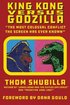 King Kong Versus Godzilla - "The Most Colossal Conflict the Screen Has ...