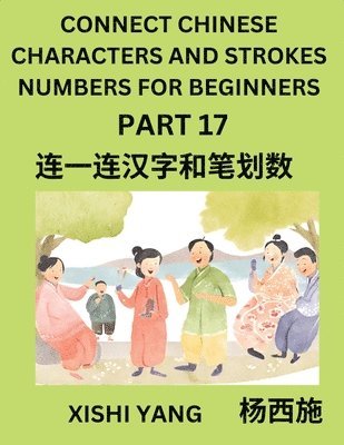 Connect Chinese Character Strokes Numbers (Part 17)- Moderate Level ...