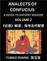 Analects of Confucius (Part 2)- A Guide to Ancient Wisdom, Learn ...