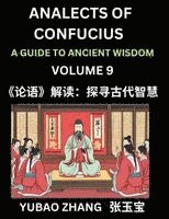 Analects of Confucius (Part 9)- A Guide to Ancient Wisdom, Learn ...