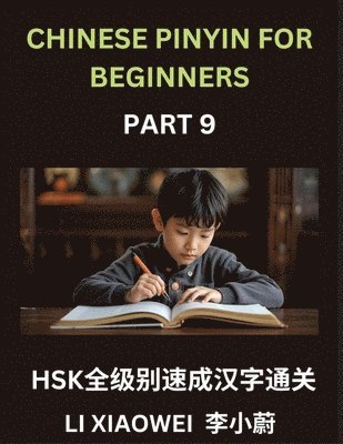 Chinese Pinyin for Beginners (Volume 9)- Chinese Character Crash Course ...