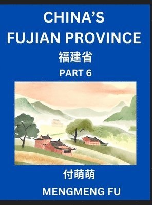 China's Fujian Province (Part 6)- Learn Chinese Characters, Words ...