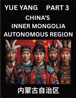 Chinese Geography of Inner Mongolia (Part 3)- Discover Names of ...