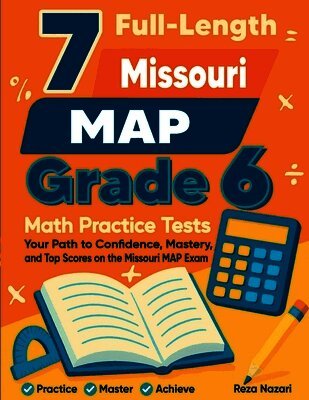 7 Full-Length Missouri MAP Grade 6 Math Practice Tests - Reza Nazari ...