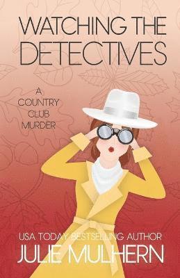 Watching the Detectives - Julie Mulhern - Häftad (9798986168111) | Bokus