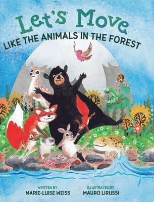 Let's Move Like the Animals in the Forest - Marie-Luise Weiss, Ara ...