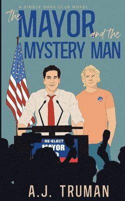 Mayor and the Mystery Man - A J Truman, A J Truman, A J Truman - Häftad ...