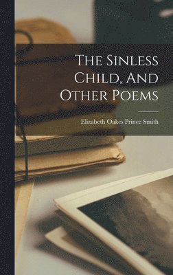 Poetical Writings of Elizabeth Oakes Smith - Elizabeth Oakes Prince ...