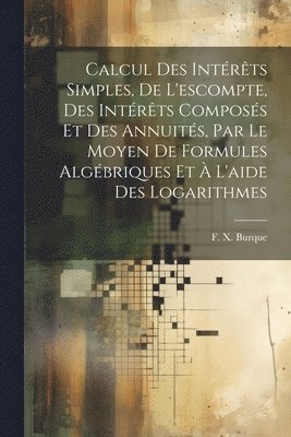 Calcul des intérêts simples, de l'escompte, des intérêts composés et ...