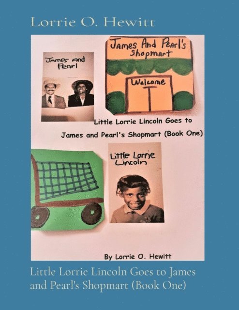 Little Lorrie Lincoln Goes to James and Pearl's Amusement Park (Book ...