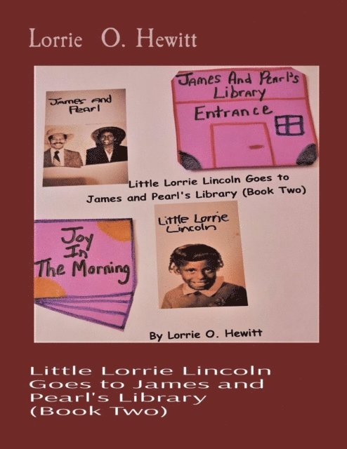 Little Lorrie Lincoln Goes to James and Pearl's Amusement Park (Book ...