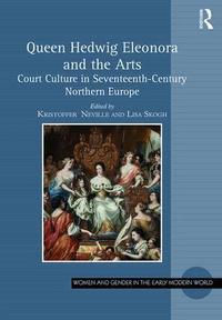 Material worlds : queen Hedwig Eleonora as collector and patron of the ...