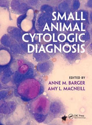 Cytology, An Issue of Veterinary Clinics of North America: Small Animal ...