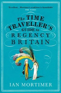 Time Traveller's Guide to Medieval England - Ebok - Ian Mortimer ...