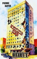 Commodore Hotel : Beirut - Pierre Hayek - Häftad | Bokus