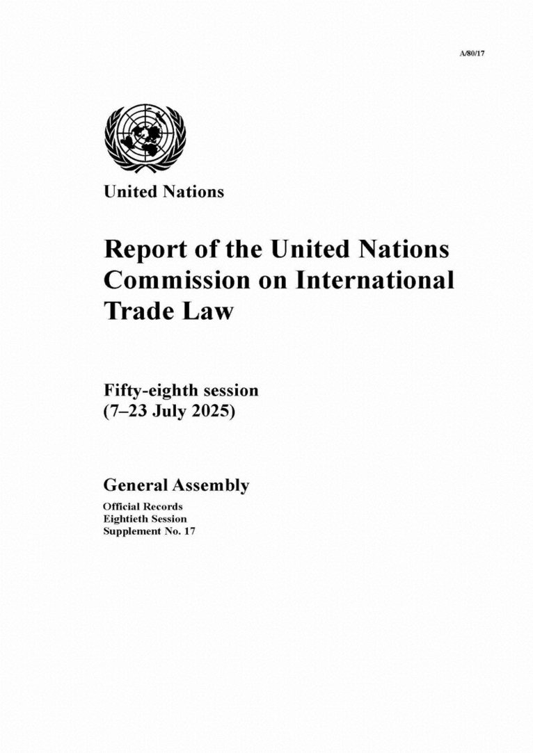 Report of the United Nations Commission on International Trade Law ...