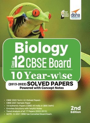 Biology Class 12 CBSE Board 10 YEAR-WISE (2013 - 2022) Solved Papers ...