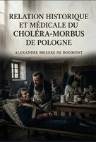 Relation historique et médicale du choléra-morbus de Pologne ...